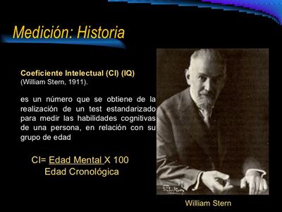 1912, William Stern , Un psicólogo alemán propone el Coeficiente ...