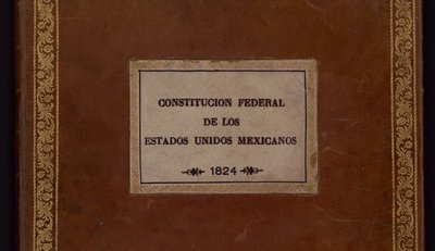 1824-CONSTUTUCIÓN FEDERAL DE 1824.