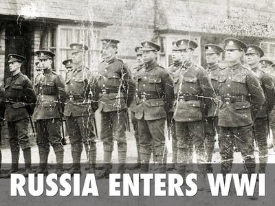 1914 Russia enters World War I
