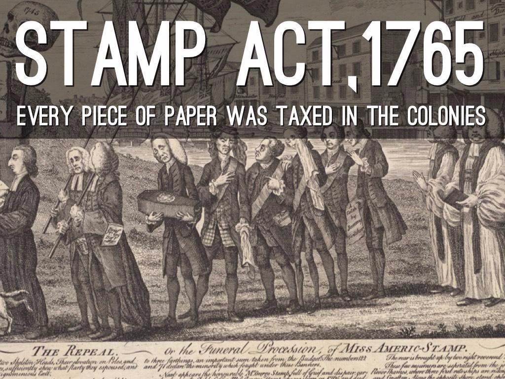 Stamp Act March 22, 1765