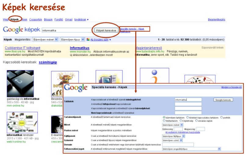 Mindkét esetben alkalmazhatunk speciális (összetett) keresési ...