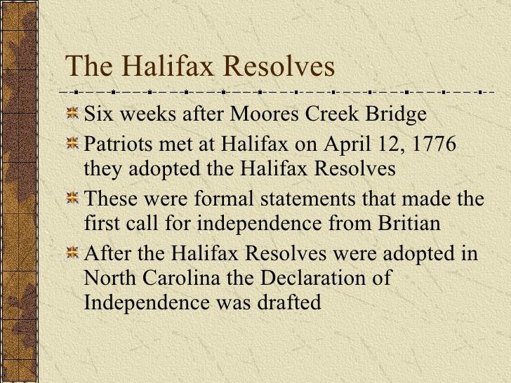 The Halifax Resolves is a resolution by north Carolina created on April ...