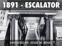 In 1891 Jesse W. Reno invented the escalator. This changed architecture ...