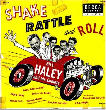 1954 – “Shake Rattle & Roll" (Bill Haley and the Comets)