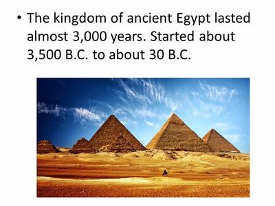 The kingdom of Ancient Egypt (3000 to 30 B.C.)