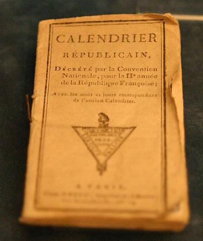 A copy of the French Republican Calendar in the Historical Museum of ...