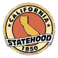 September 9, 1850 - California becomes the 31st state.