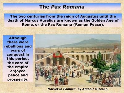 The Pax Romana.