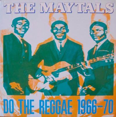 'Do The Reggae' - Toots and the Maytals