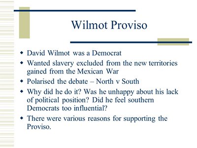 The willmot Proviso (1846)