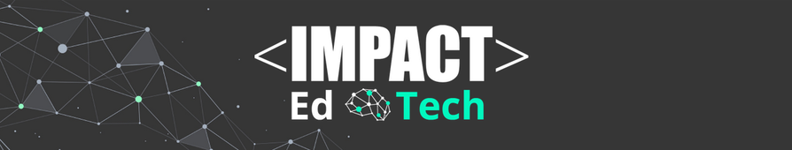 Impact EdTech website banner (https://www.impactedtech.eu/impact-edtech/)