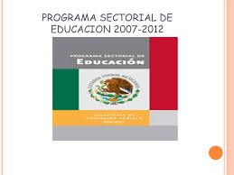 2007 . Programa Sectorial de Educación