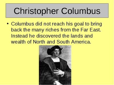 5. What were Christopher Columbus ’s goals and motivations?
