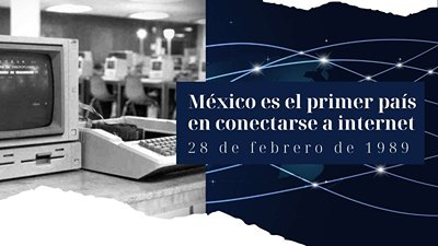 García L.A.(2024). 28 de febrero 1989 México primer país con acceso a ...