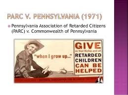 Pennsylvania Association For Retarded Citizens (PARC) V. Commonwealth ...