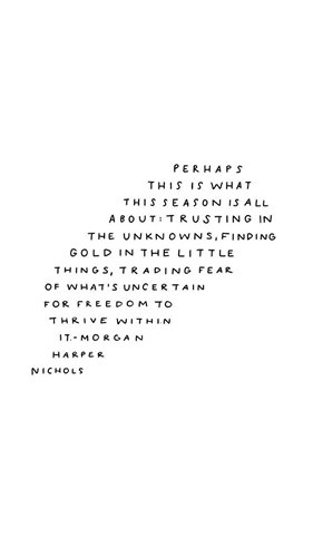 Share a quote that you find inspirational.