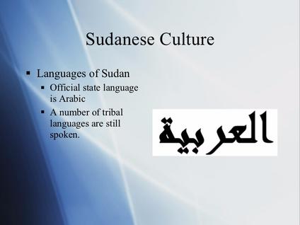 The official Languages in Sudan are Arabic and English.