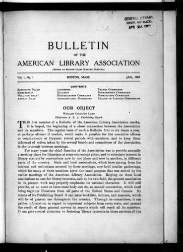In 1907 The ALA Bulletin , now called American Libraries , was created ...