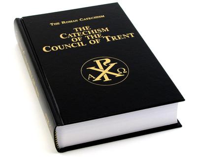 Roman Catechism- 1566 A.D.