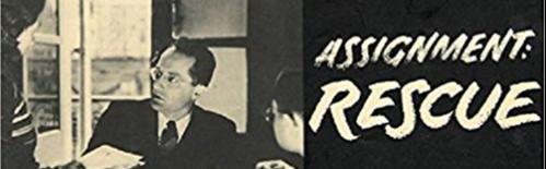 “Assignment: Rescue - The Story of Varian Fry and the Emergency Rescue ...