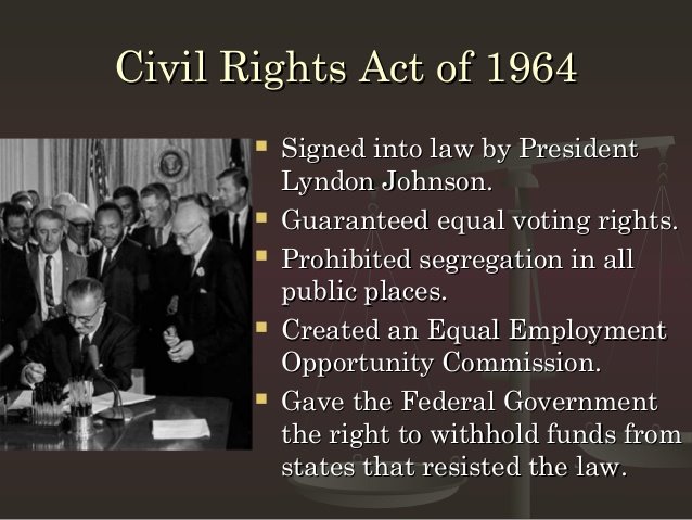 Congress passed the Civil Rights Act of 1964 to end all segregation and ...