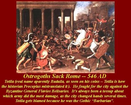 546 A.D. - Following a lengthy siege, the Ostrogoths under the ...