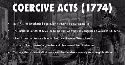 7. Coercive Acts 1774