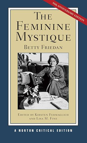 "The Feminine Mystique" by Betty Friedan