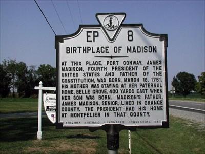 James Madison was born on March 16th 1751 in Port Conway. His parents ...