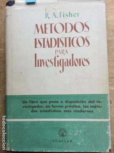 Obra de R. A. Fisher: "Métodos Estadísticos para Investigaciones.