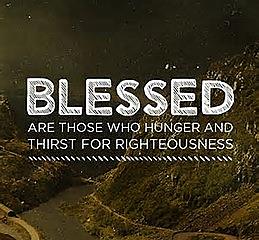 .#4.) Blessed are those who hunger and thirst for righteousness: for ...