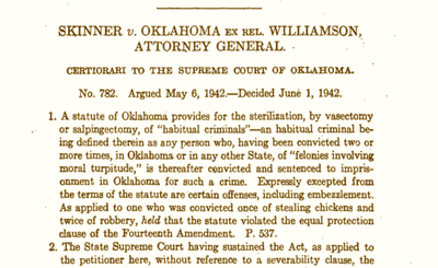 June 1, 1942: Skinner v. Oklahoma