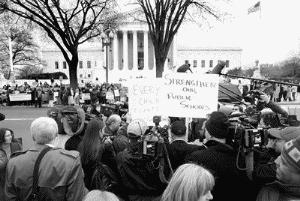Protesting outside of Washington during the Supreme Court case