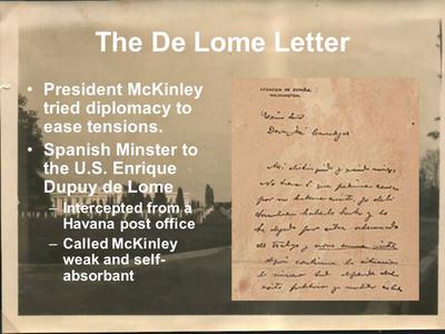 The De Lome Letter proved that Spain did not respect President McKinley ...