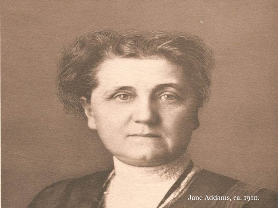 Jane Aadams Who Was Jane Addams? · National History Day: Revolution ...