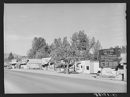 Main street of Central Valley, California, boom town near Shasta ...