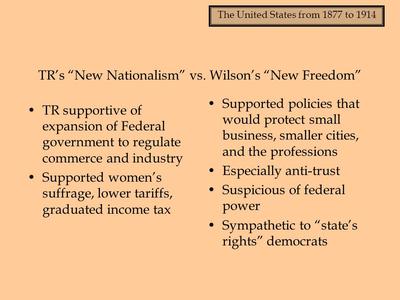 "New Nationalism" v. "New Freedom"
