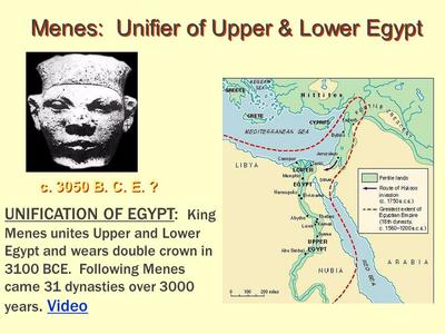Menes in 3150 B.C. is known to be one of the first legendary kings in ...