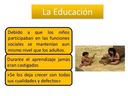 La educación primitiva se divide en dos grandes etapas: Hombre cazador ...