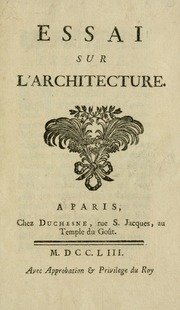 Fig 3. Marc-Antoine Laugier, Essai sur l'architecture. 1753 . Fuente ...