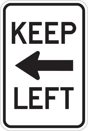 The sign says to turn LEFT
