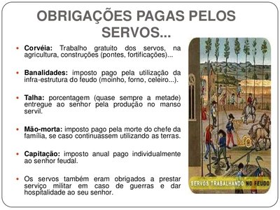 A dura vida dos servos