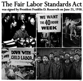 The Fair Labor Standards Act : No free labor, equal wages for all workers.
