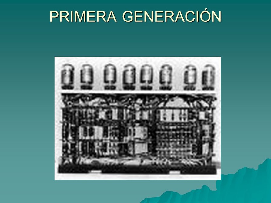 La primera generación de computadoras abarca desde el año 1946 hasta el ...