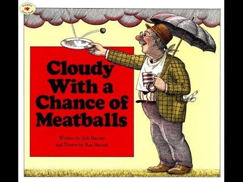 Cloudy withe Chance of Meatball by Judi Barret