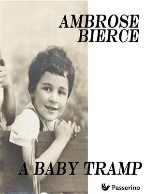 "A Baby Tramp" by Ambrose Bierce
