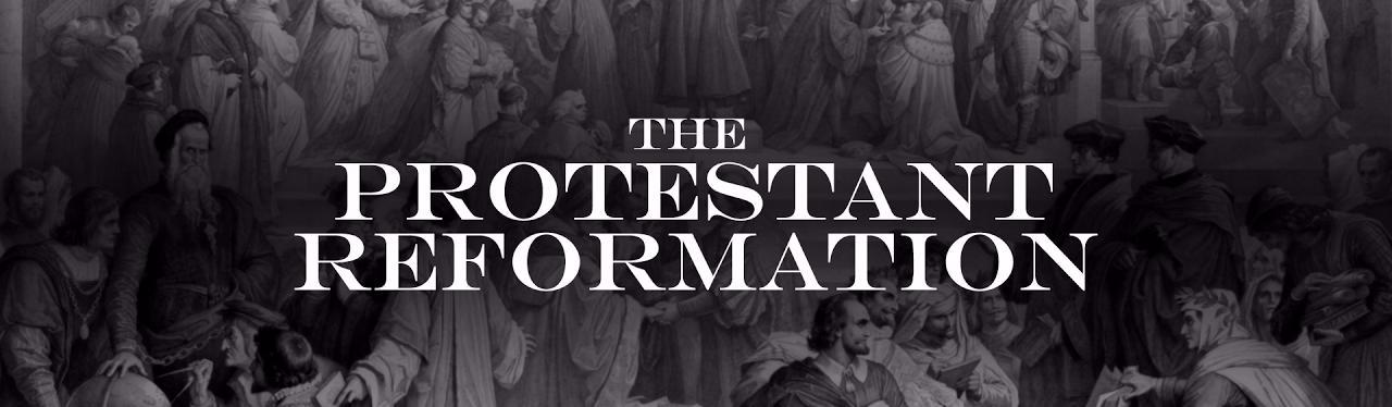 Protestant Reformation Timeline