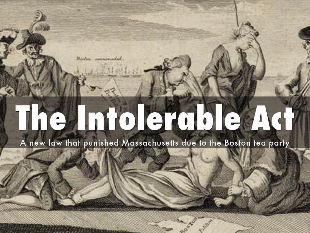 The Intolerable Acts of 1774